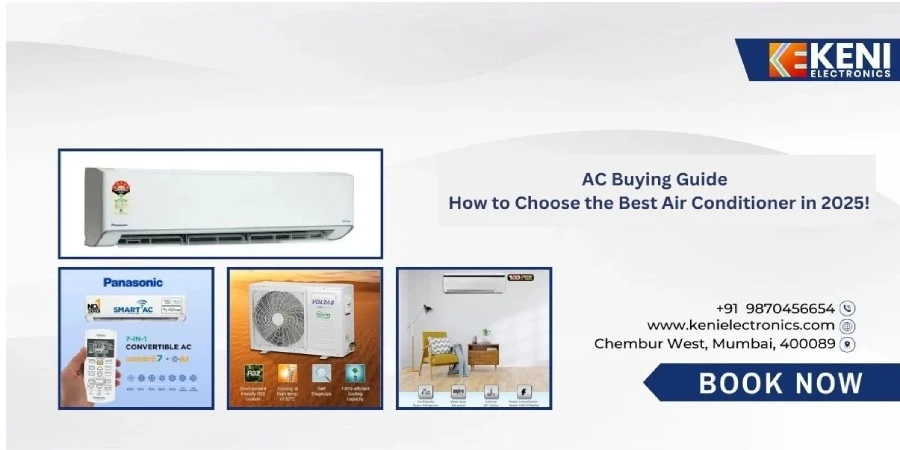 Air Conditioner Buying Guide 2025: How to Choose the Best AC